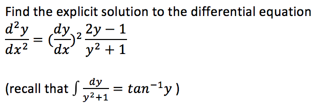 Solved Find the explicit solution to the differential | Chegg.com