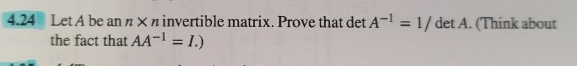 Solved Let A be an n × n invertible matrix. Prove that det | Chegg.com