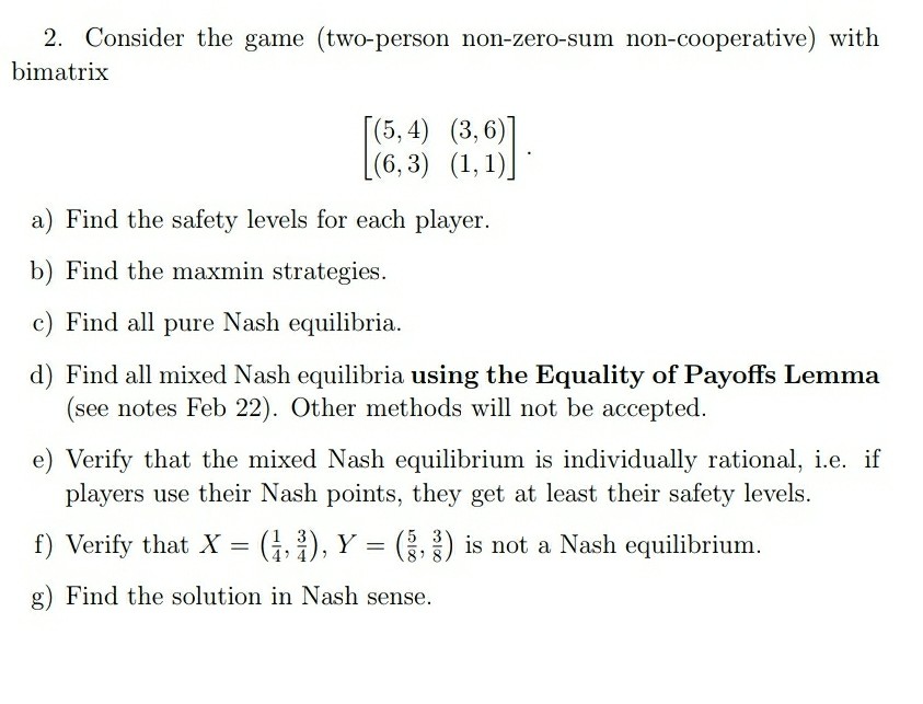 Solved 2. Consider the game (two-person non-zero-sum | Chegg.com