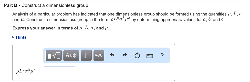Solved Part B - Construct a dimensionless group Analysis of | Chegg.com