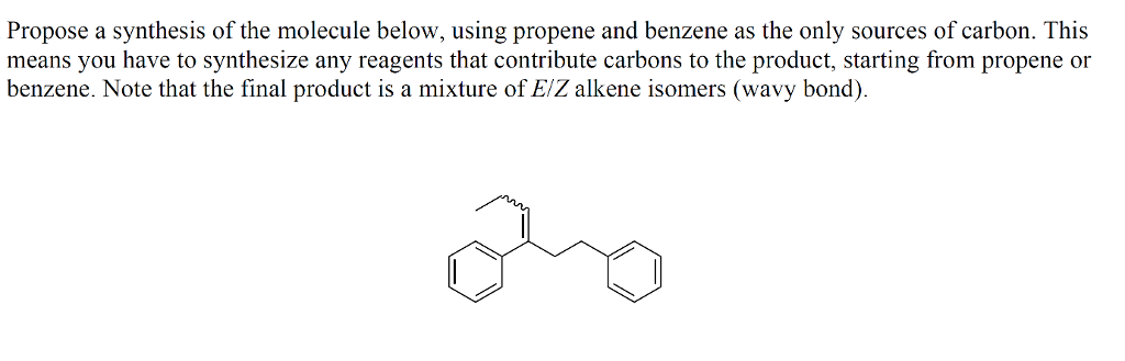 Solved Propose a synthesis of the molecule below, using | Chegg.com