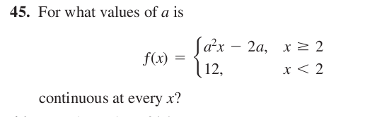 Solved For what values of a is f(x) = {a^x - 2a, x | Chegg.com