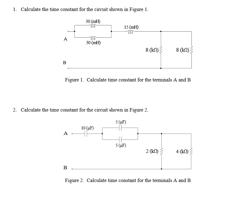 Solved Calculate the time constant for the circuit shown in | Chegg.com