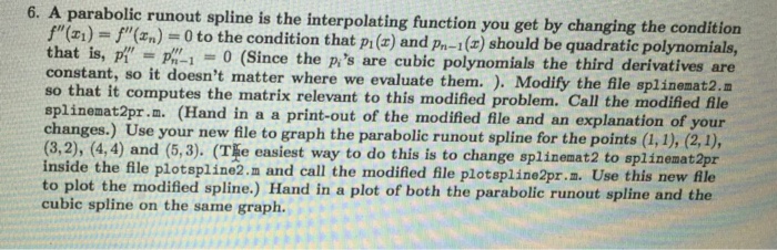 Solved A Parabolic Runout Spline Is The Interpolating Chegg