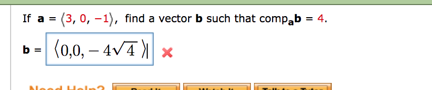 Solved If a = 〈3, 0,-1), find a vector b such that compab = | Chegg.com