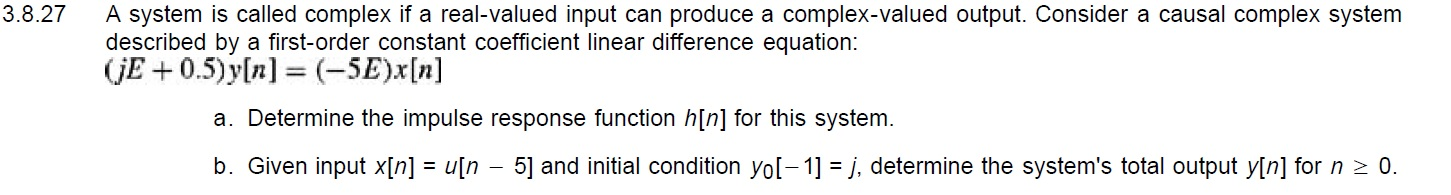 Solved A system is called complex if a real-valued input can | Chegg.com