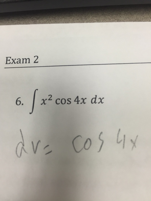 Solved Integral x^2 cos 4x dx | Chegg.com