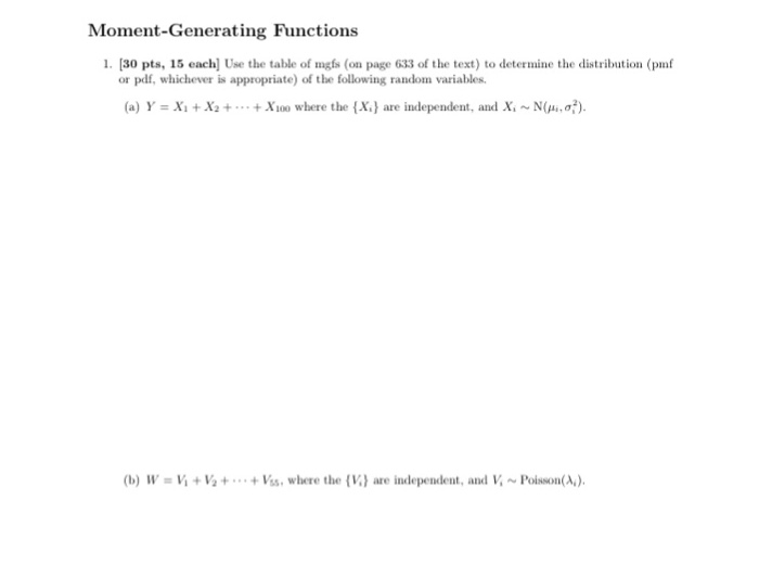 Solved Moment-Generating Functions 1. [30 pts, 15 each] Use | Chegg.com