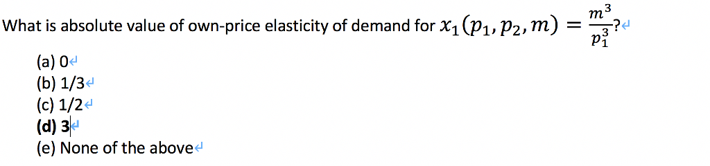 Solved 3 What is absolute value of own-price elasticity of | Chegg.com