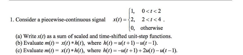 Solved 1. Consider a piecewise-continuous signal x(t)-2, 2 | Chegg.com