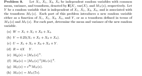 Solved Problem 9. Let Xi, Xj, Xa, Xa be independent random | Chegg.com