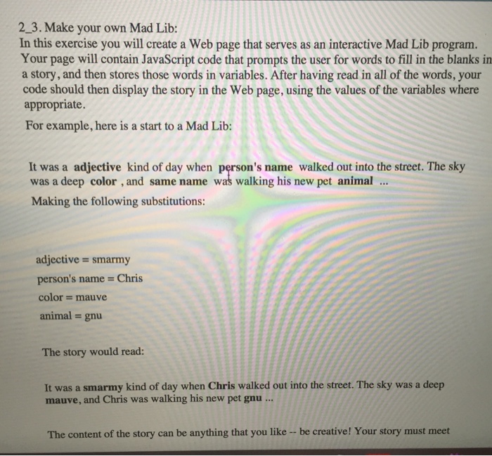 Solved 23. Make your own Mad Lib: In this exercise you will | Chegg.com