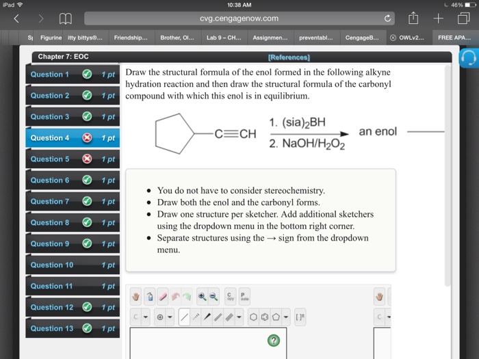 Solved Draw the structural formula of the enol formed in the | Chegg.com