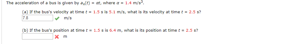 Solved The acceleration of a bus is given by ax(t) = at, | Chegg.com