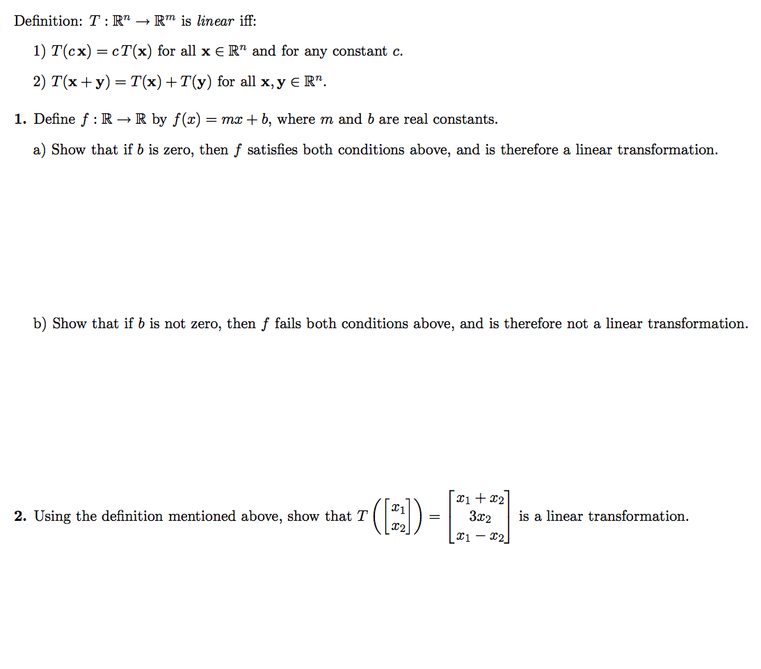 Solved Definition: T : R^n rightarrow R^m is linear iff: | Chegg.com
