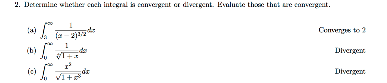 Solved Determine whether each integral is convergent or | Chegg.com