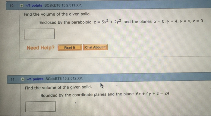 Solved Find the volume of the given solid. Enclosed by the | Chegg.com