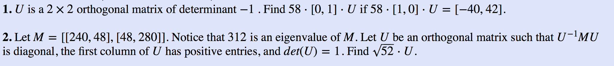 Solved U is a 2 times 2 orthogonal matrix of determinant -1. | Chegg.com