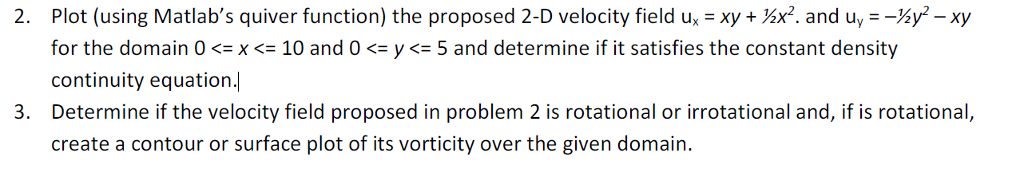Solved Plot (using Matlab's quiver function) the proposed | Chegg.com