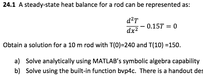 Solved A steady-state heat balance for a rod can be | Chegg.com