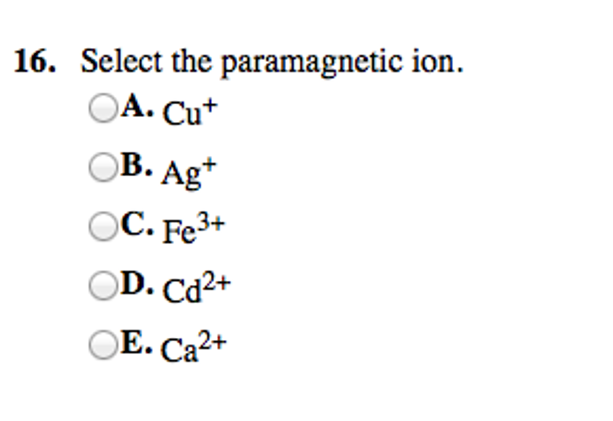Solved Select the paramagnetic ion. Cu^+ Ag^+ Fe^3+ | Chegg.com