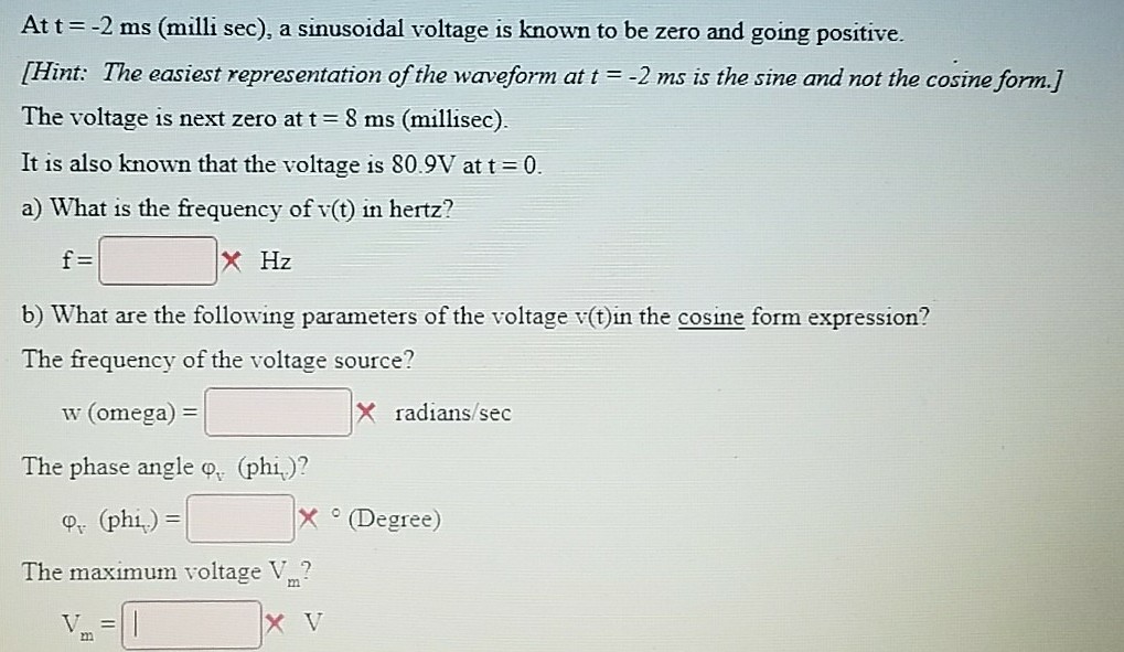 Solved At t -2 ms (milli sec), a sinusoidal voltage is known | Chegg.com
