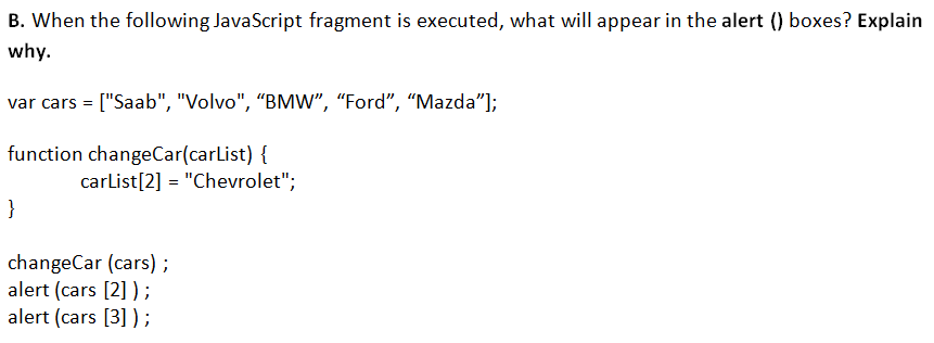 Solved When the following JavaScript fragment is executed, | Chegg.com