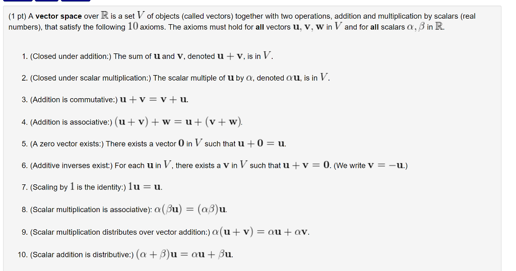 Solved 1 pt) A vector space over Ris a set V of objects | Chegg.com