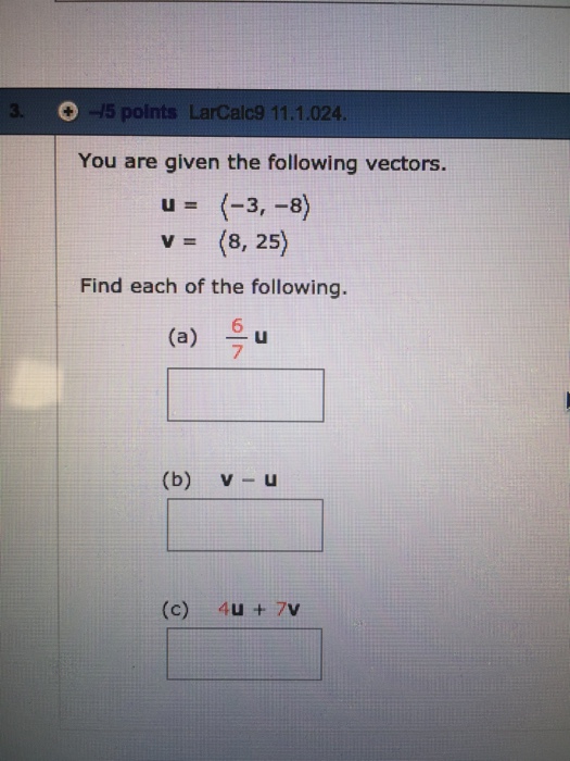 Solved You are given the following vectors. u = -3, -8 v = | Chegg.com