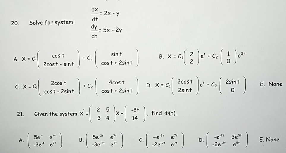 Solved Solve for system: dx/dt = 2x - y dy/dt = 5x - 2y | Chegg.com