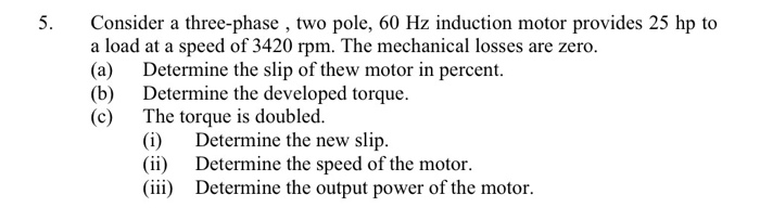 Solved Consider a three-phase, two pole, 60 Hz induction | Chegg.com