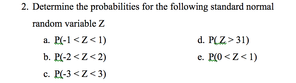 Solved Determine the probabilities for the following | Chegg.com