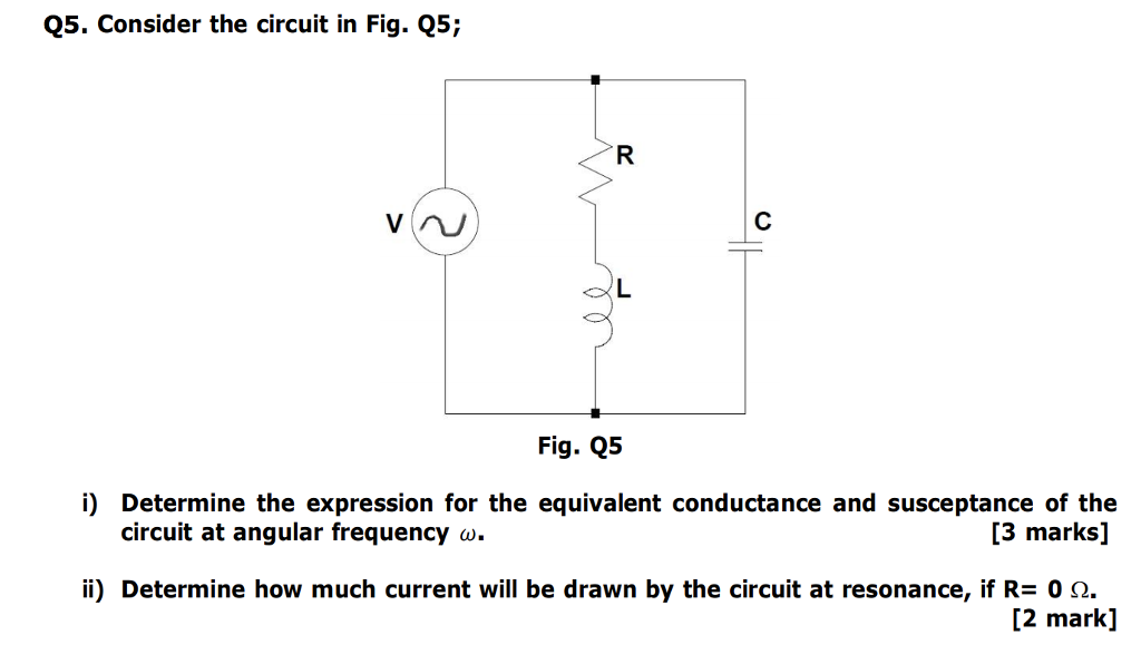 Solved Q5. Consider the circuit in Fig. Q5); Fig. Q5 i) | Chegg.com