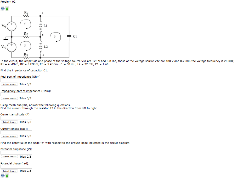 Solved Problem 02 LI C1 s 2 L2 In the circuit, the amplitude | Chegg.com