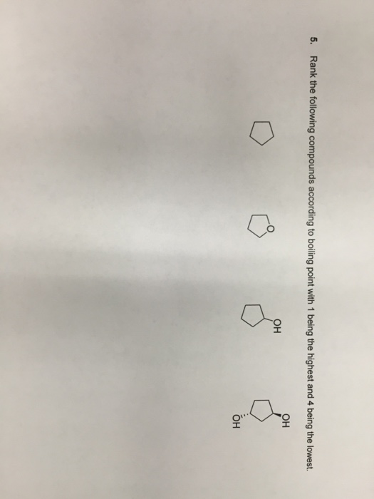 Solved Rank the following compounds according to boiling | Chegg.com