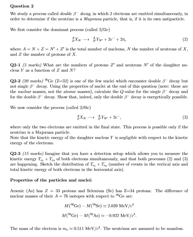 Solved We study a process called double beta^- decay, in | Chegg.com