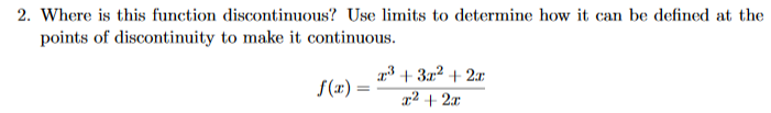 Solved Where is this function discontinuous? Use limits to | Chegg.com