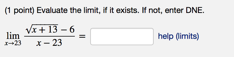 Solved Evaluate the limit, if the exists. If not, enter DNE. | Chegg.com