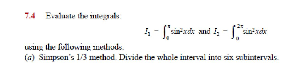 Solved 7.4 Evaluate the integrals: using the following | Chegg.com