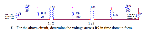Solved For the above circuit, determine the voltage across | Chegg.com
