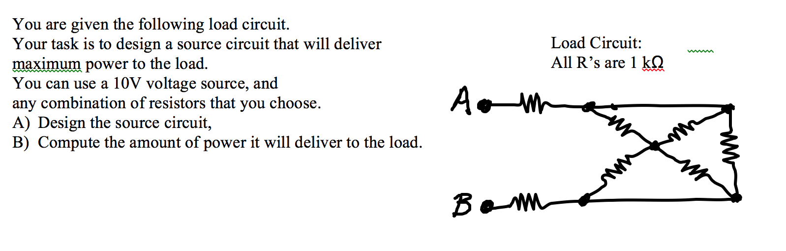 Solved You are given the following load circuit. Your task | Chegg.com