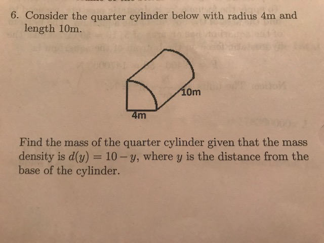 Solved Consider the quarter cylinder below with a radius 4m | Chegg.com