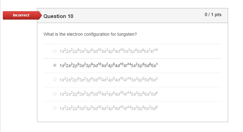 Solved What is the electron configuration for tungsten? | Chegg.com