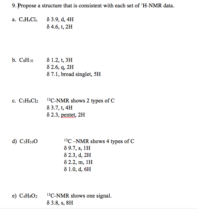 Solved 9. Propose a structure that is consistent with each | Chegg.com