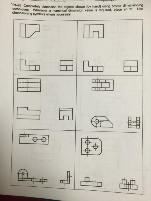 Solved Completely dimension the objects shown (by hand) | Chegg.com