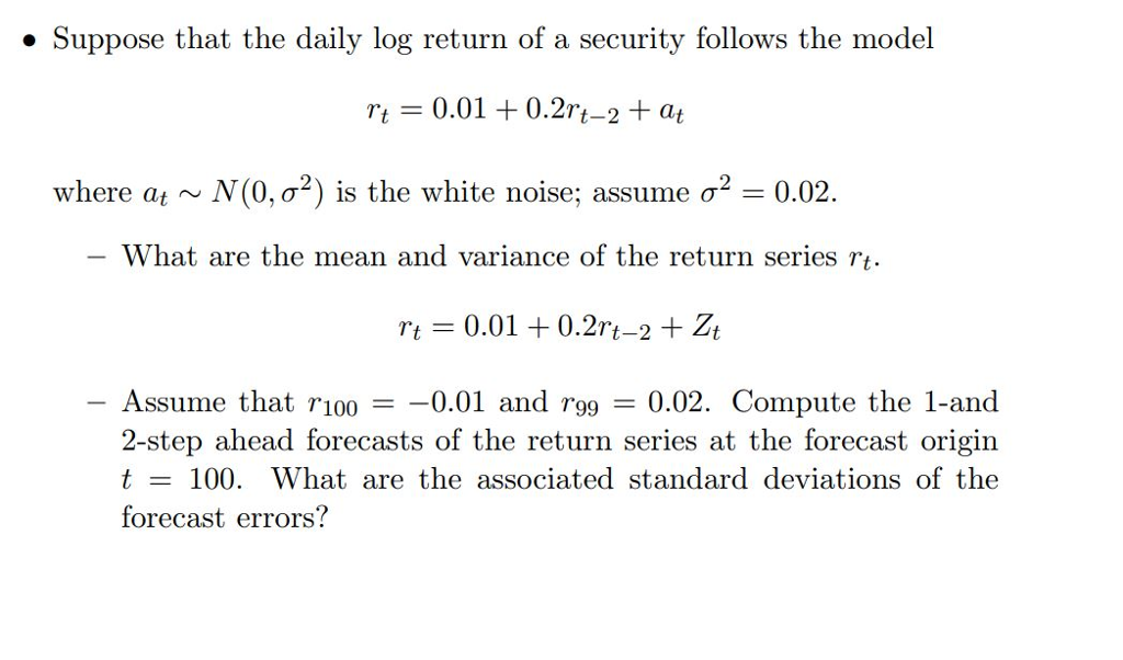 Solved Suppose That The Daily Log Return Of A Security Chegg Solved Suppose That The Daily Log Return Of A Security Chegg