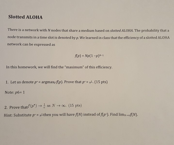Solved Slotted ALOHA There is a network with N nodes that | Chegg.com