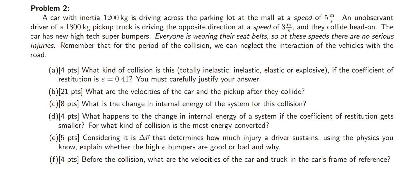 Solved A car with inertia 1200kg is driving across the | Chegg.com