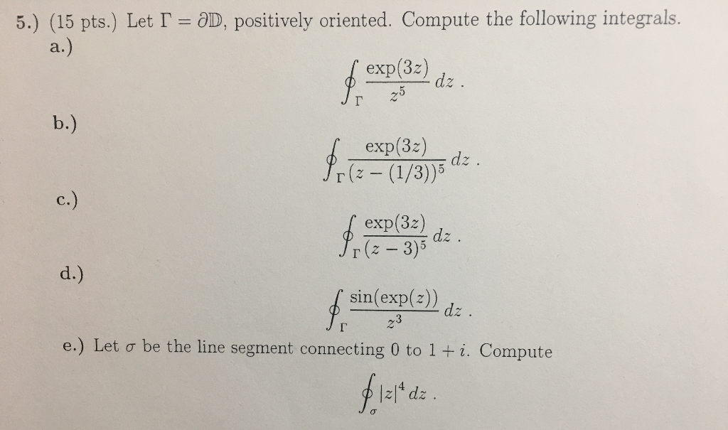 Solved 5) (15 pts) Let「= , positively oriented. Compute the | Chegg.com