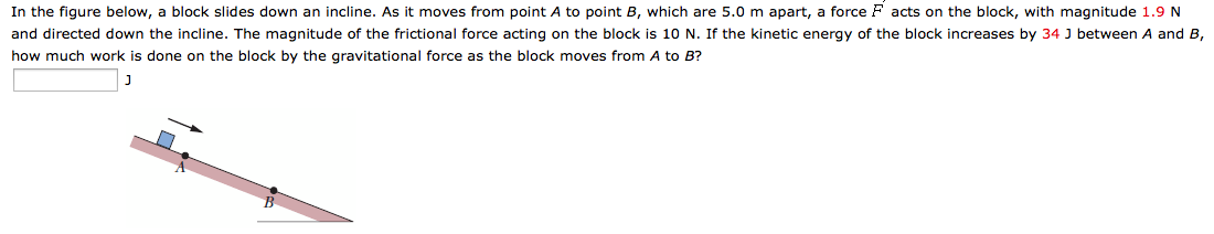 Solved In the figure below, a block slides down an incline. | Chegg.com